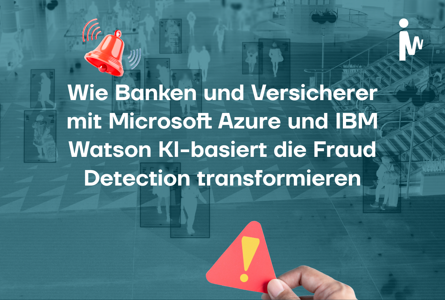 KI-basierte Fraud Detection mit IBM Watson & MS Azure